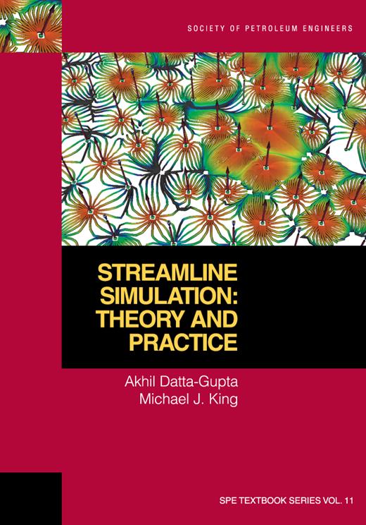 SPE Textbook Series | Streamline Simulation: Theory and Practice ...