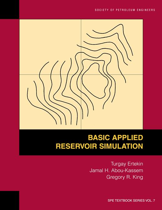 SPE Textbook Series | Basic Applied Reservoir Simulation | Books ...
