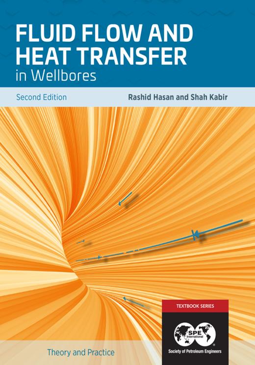 Fluid Flow and Heat Transfers in Wellbores | Books Gateway | OnePetro