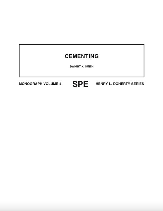 SPE Monograph Series | Cementing | Books Gateway | OnePetro