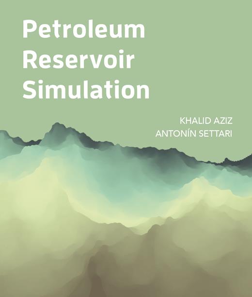Petroleum Reservoir Simulation | Books Gateway | OnePetro