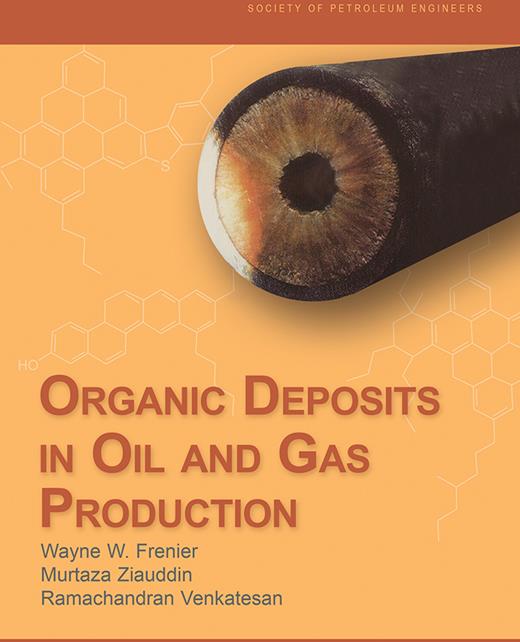 | Organic Deposits in Oil and Gas Production | Books Gateway | OnePetro