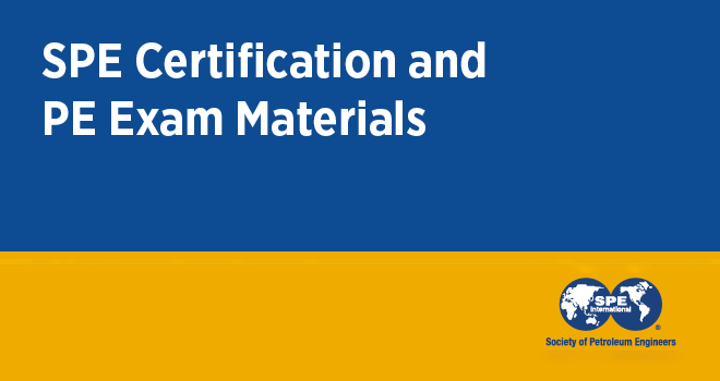 SPE Certification and PE Exam Materials | OnePetro